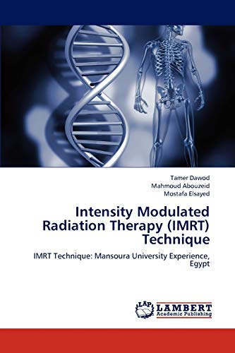 Intensity Modulated Radiation Therapy (IMRT) Technique: IMRT Technique ...