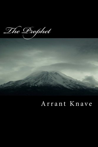 The Prophet: The Life and Times of the Prophet Elijah of Ancient Israel ...