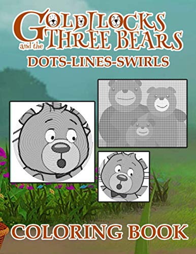 Goldilocks And The Three Bears Dots Lines Swirls Coloring Book ...