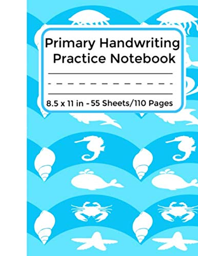 Primary Handwriting Practice Notebook: Dotted Dashed Midline Sea Life ...