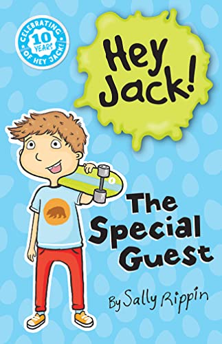 The Special Guest (Hey Jack! Book 22) by Sally Rippin | Goodreads