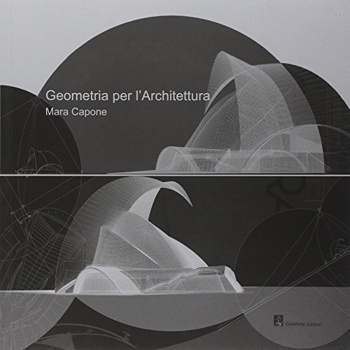 Geometria per l'architettura by Mara. Capone | Goodreads