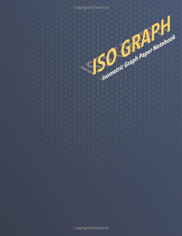 Iso Graph: Isometric Graph Paper Notebook : For Designing, Sketching ...