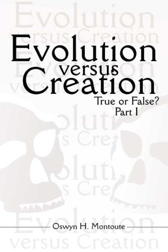 Evolution Versus Creation Book 1 By Oswyn Montoute Goodreads