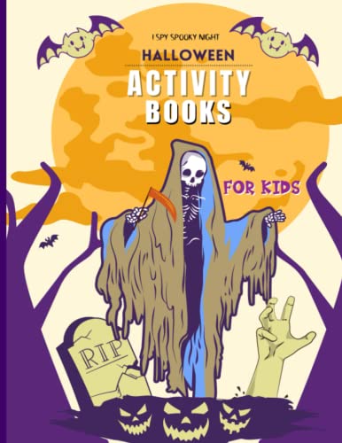 I SPY SPOOKY NIGHT HALLOWEEN ACTIVITY BOOKS FOR KIDS: Over 60 Activity ...
