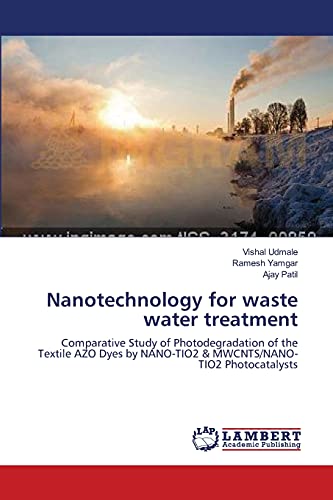 Nanotechnology for waste water treatment: Comparative Study of ...
