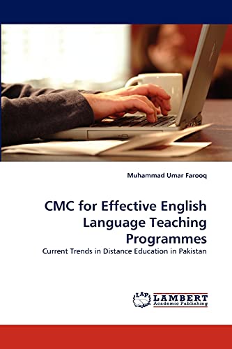 CMC for Effective English Language Teaching Programmes: Current Trends ...