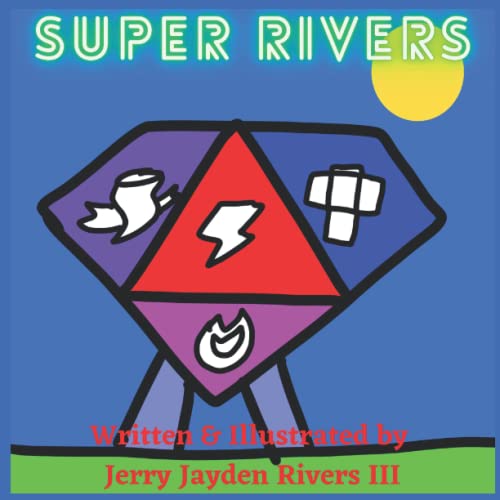 Super Rivers by Jerry Jayden Rivers III | Goodreads