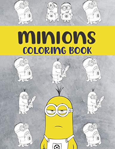 Minions Coloring Book: A Fun Coloring Gift Book for adults, Relaxation ...