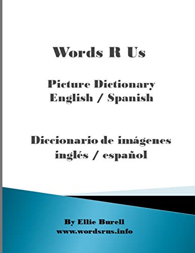 Words R Us Picture Dictionary English / Spanish: Diccionario de ...