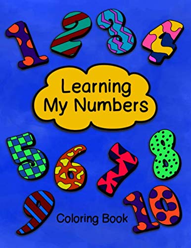 Learning My Numbers Coloring Book: Beginning Learners Coloring Book Of ...