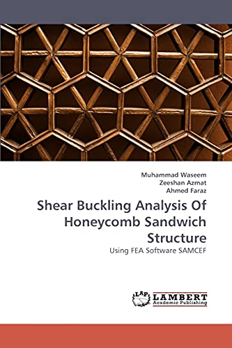 Shear Buckling Analysis Of Honeycomb Sandwich Structure: Using FEA Software SAMCEF by Muhammad ...