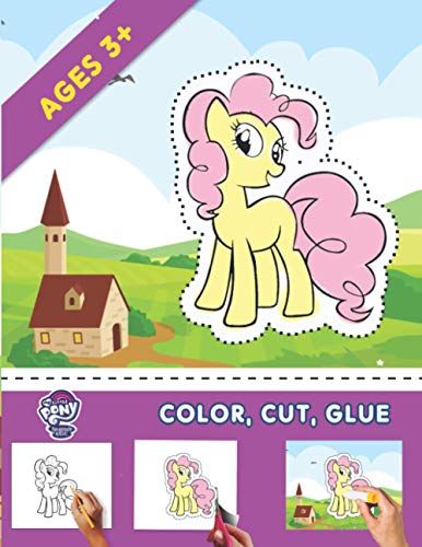 My Little Pony Color, Cut, Glue: Make Learning Fun for Kids Ages 3 ...