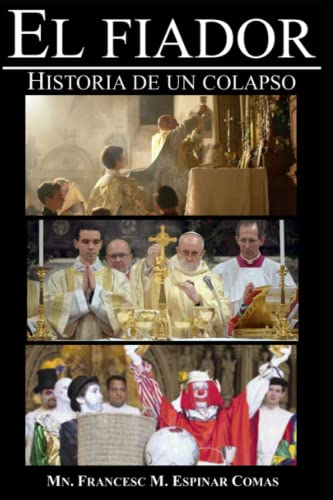 EL FIADOR: Historia de un colapso by Mn. Francesc M. Espinar Comas ...