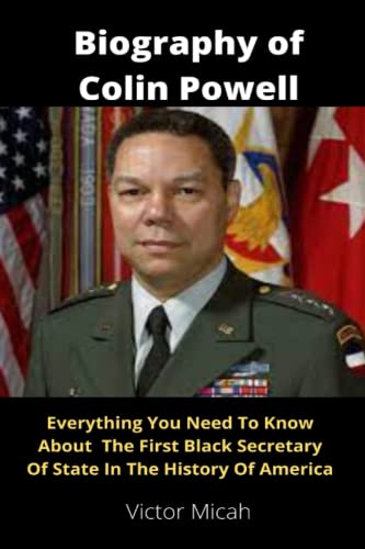 Biography of Colin Powell: Everything You Need To Know About The First ...