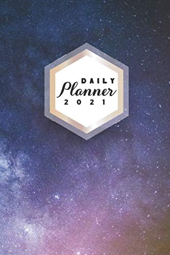 Daily Planner 2021: Milky Way Galaxy Space Stars Astronomy Night Sky ...