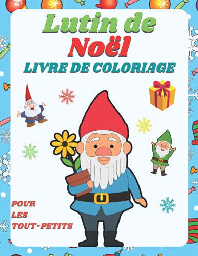 Lutin de Noël livre de coloriage pour les tout-petits: livre pour les ...