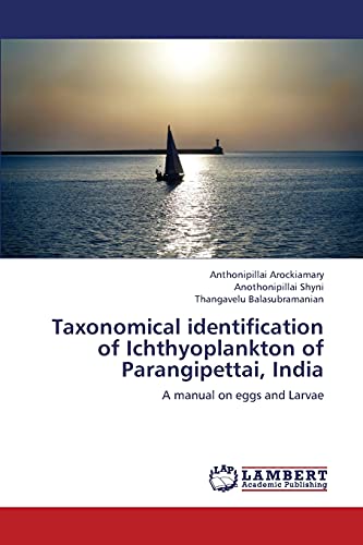 Taxonomical identification of Ichthyoplankton of Parangipettai, India ...