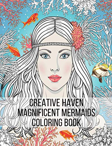 Creative Haven Magnificent Mermaids Coloring Book: Fantasy Mermaid ...