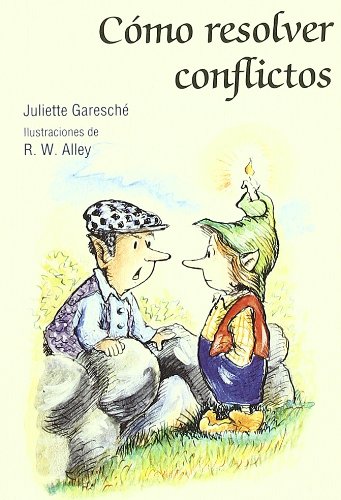 Como resolver conflictos by Juliette Garesché | Goodreads