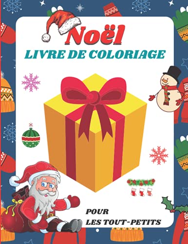 Noël livre de coloriage pour les tout-petits: livre pour les enfants de ...