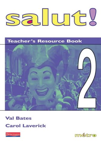 Salut! 2: Teacher's Guide by Val Bates | Goodreads