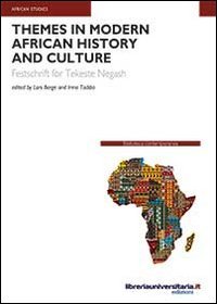 Themes in modern African history and culture by Lars Berge;Irma Taddia ...