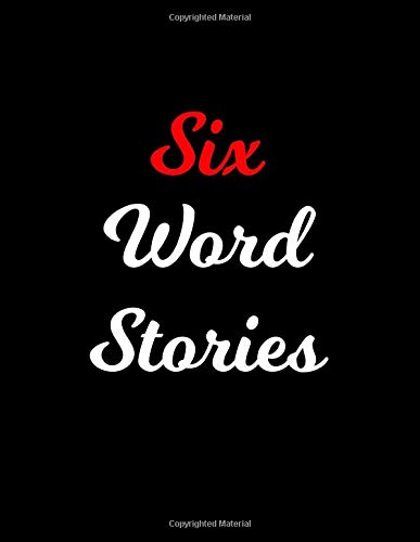 Six Word Stories: Flash Fiction Template | Mini Saga Story ...