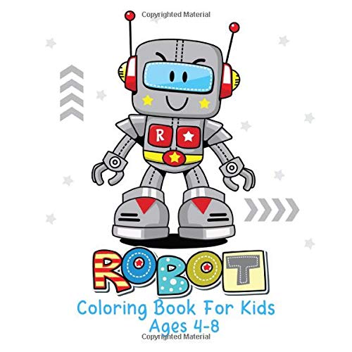 Robot Coloring Book for Kids ages 4-8: Robot coloring pages collection ...