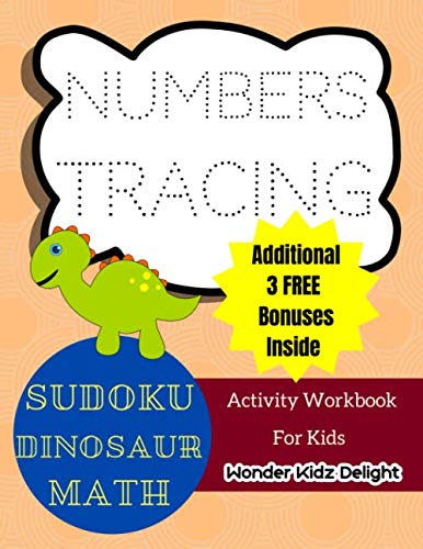Numbers Tracing, Sudoku, Dinosaur Math Activity Workbook For Kids: With ...
