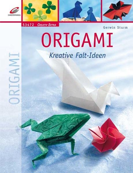 Origami: Kreative Falt-Ideen by Gerwin Sturm | Goodreads