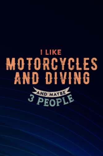 I Like Motorcycles And Diving And Maybe 3 People Saying Boss Gift ...