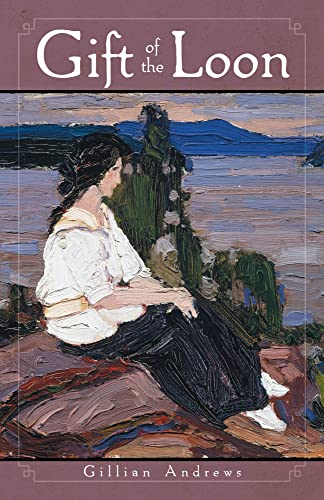 Gift of the Loon by Gillian Andrews | Goodreads