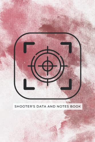 Shooter's Data and Notes Book: Range Shooting Notes Book with Target ...