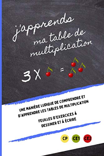 J'apprends ma table de multiplication: cahier d'apprentissage et d ...