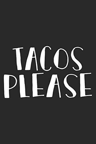 Tacos Please: Tacos Notebook Blank Line Taco Journal Lined with Lines ...