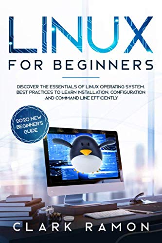 LINUX FOR BEGINNERS: Discover the essentials of Linux operating system ...