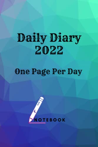 Daily Diary 2022 One Page Per Day Notebook: Fully Lined Agenda for 365 ...