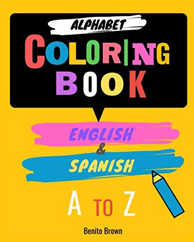 Alphabet Coloring Book: English and Spanish words by Benito Brown ...