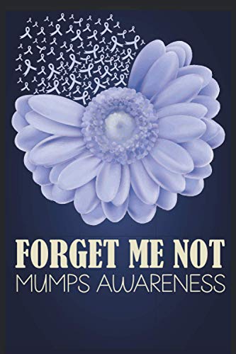 Forget Me Not Mumps Awareness: Awareness Journal With Inspirational ...