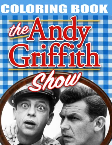 The Andy Griffith Show Coloring Book: A Fabulous Coloring Book For Fans ...