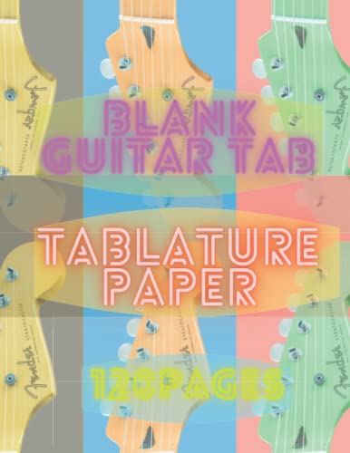 Blank Guitar Tab Manuscript Paper: Guitar Tabular Notebook: Staff ...