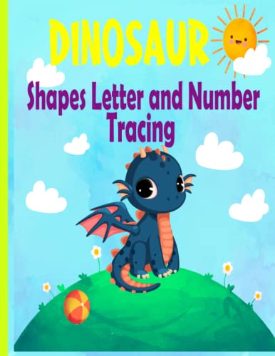 Dinosaur Shapes Letters And Numbers Tracing: Tracing Letters Alphabet ...