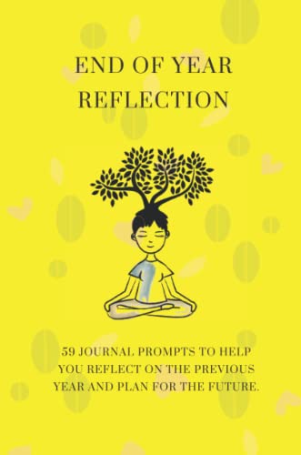 End of Year Reflection: 59 journal prompts for the end of the year ...