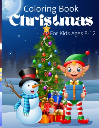 The Ultimate Christmas Coloring Book for Kids: 100 Beautiful Pages to ...