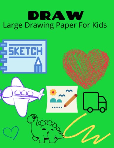 DRAW large Drawing Paper For Kids by Ne Ricks | Goodreads