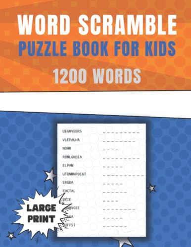 Word Scramble Puzzle Book for Kids Large Print: 1200 Words Puzzles Fun ...