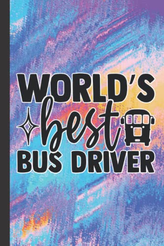 World's Best Bus Driver: Notebook Journal For Awesome Bus Drivers ...