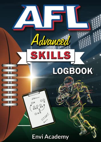 AFL Advanced Skills Logbook: Australian Rules Football Logbook for ...