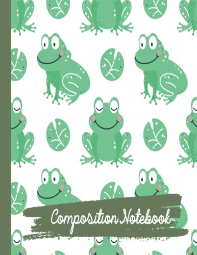 Frog Composition Notebook: Frog Composition Notebook Wide Ruled,Lined ...